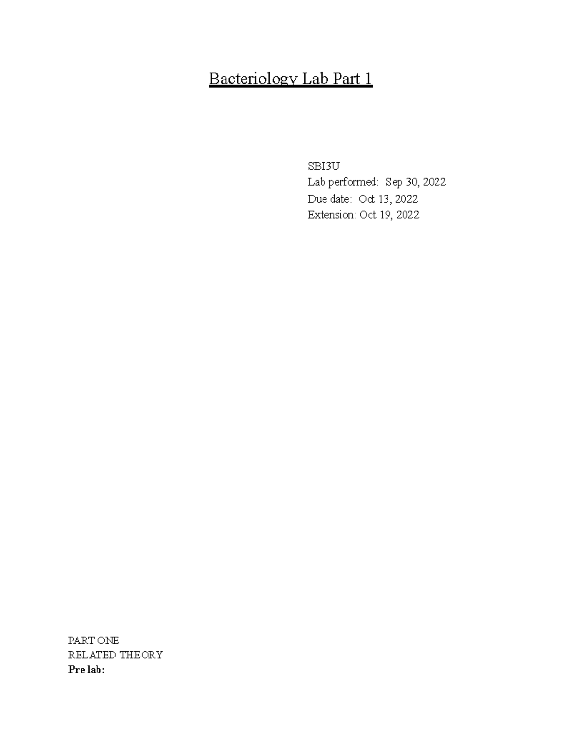 Bacteriology Lab Part 1 and 2 - Bacteriology Lab Part 1 SBI3U Lab performed: Sep 30, 2022 Due ...