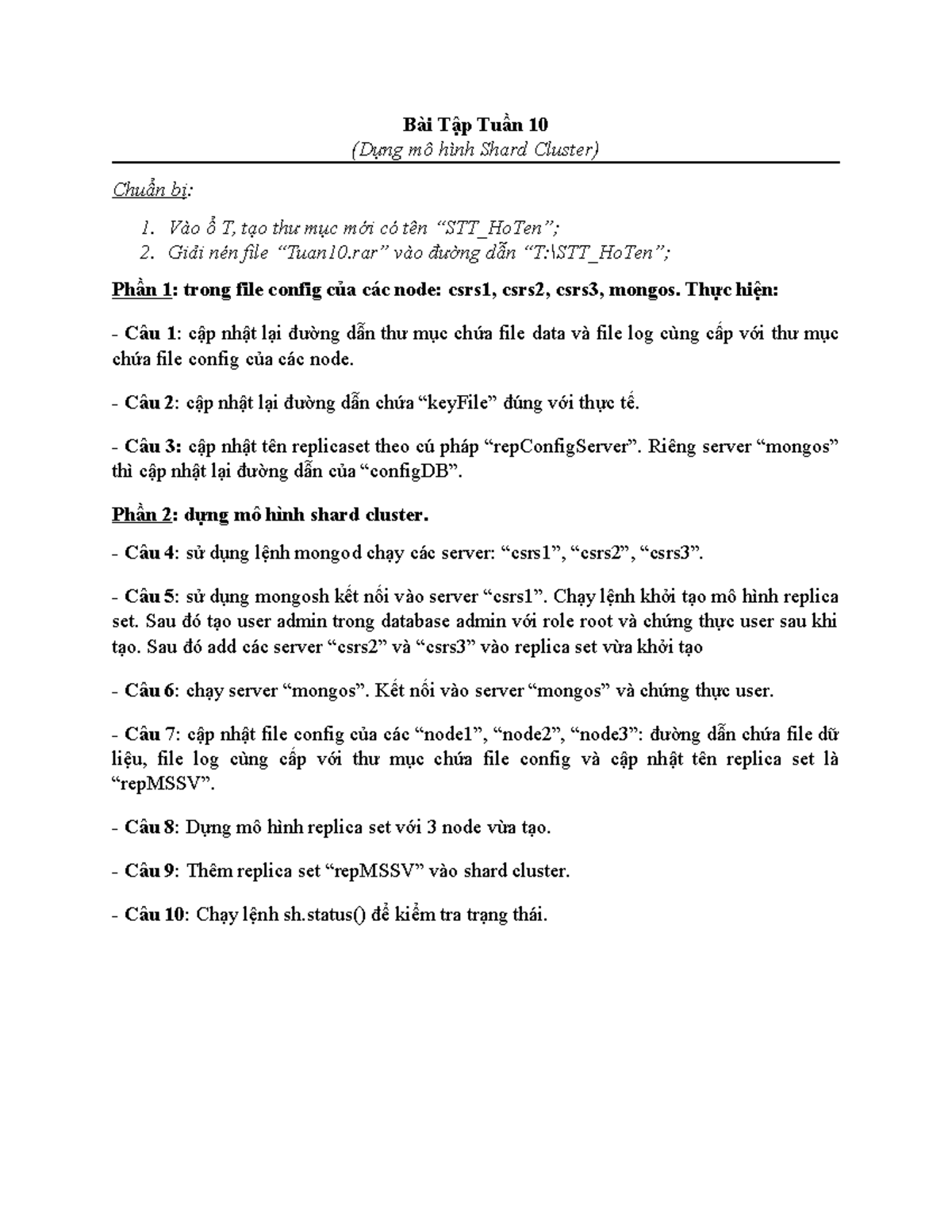 Bai Tap Tuan10 Shard Cluster - Bài Tập Tuần 10 (Dựng mô hình Shard Cluster) Chuẩn bị: Vào ổ T ...