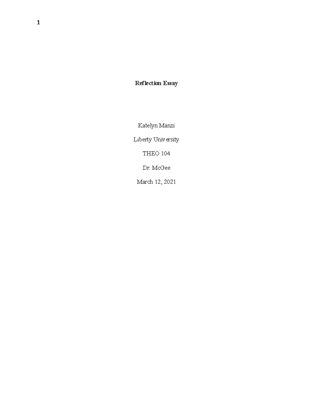 Reflection Essay - THEO - 1 Reflection Essay Katelyn Manzi Liberty ...