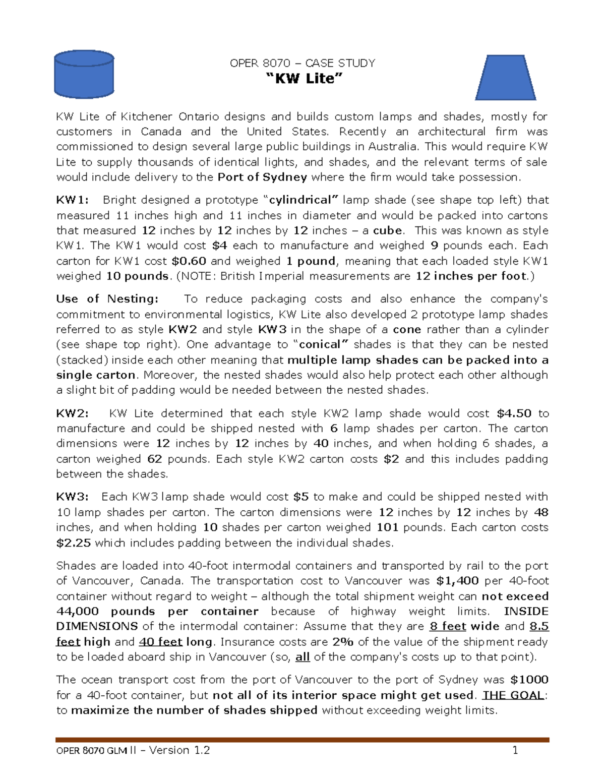 KW Lite - Case Study INFO - OPER 8070 – CASE STUDY “KW Lite” KW Lite of Kitchener Ontario ...