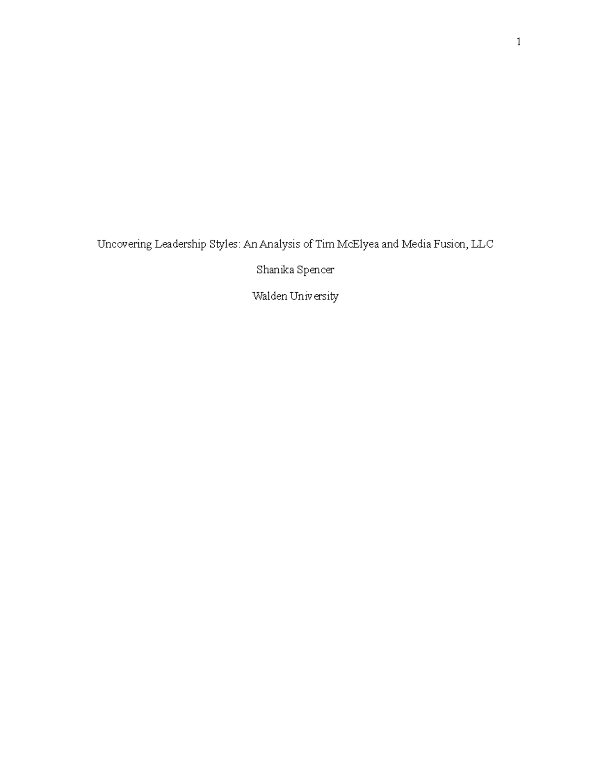 WK2Assgn Spencer S - Assignment - Uncovering Leadership Styles: An ...