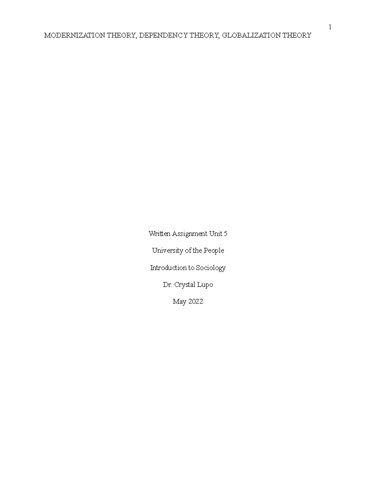 Written Assignment Unit 5 - MODERNIZATION THEORY, DEPENDENCY THEORY, GLOBALIZATION THEORY ...