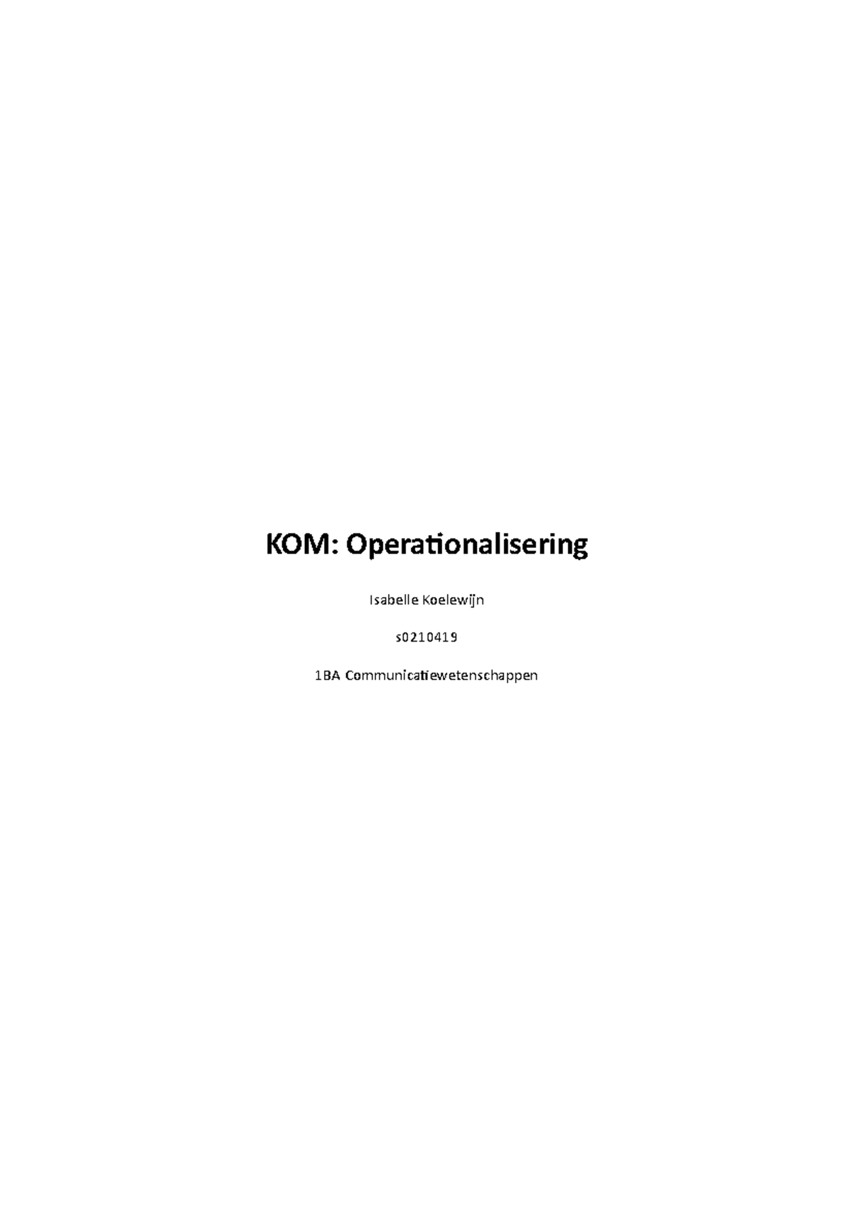 Opdracht 2 KOM Operationalisering - KOM: Operationalisering Isabelle ...