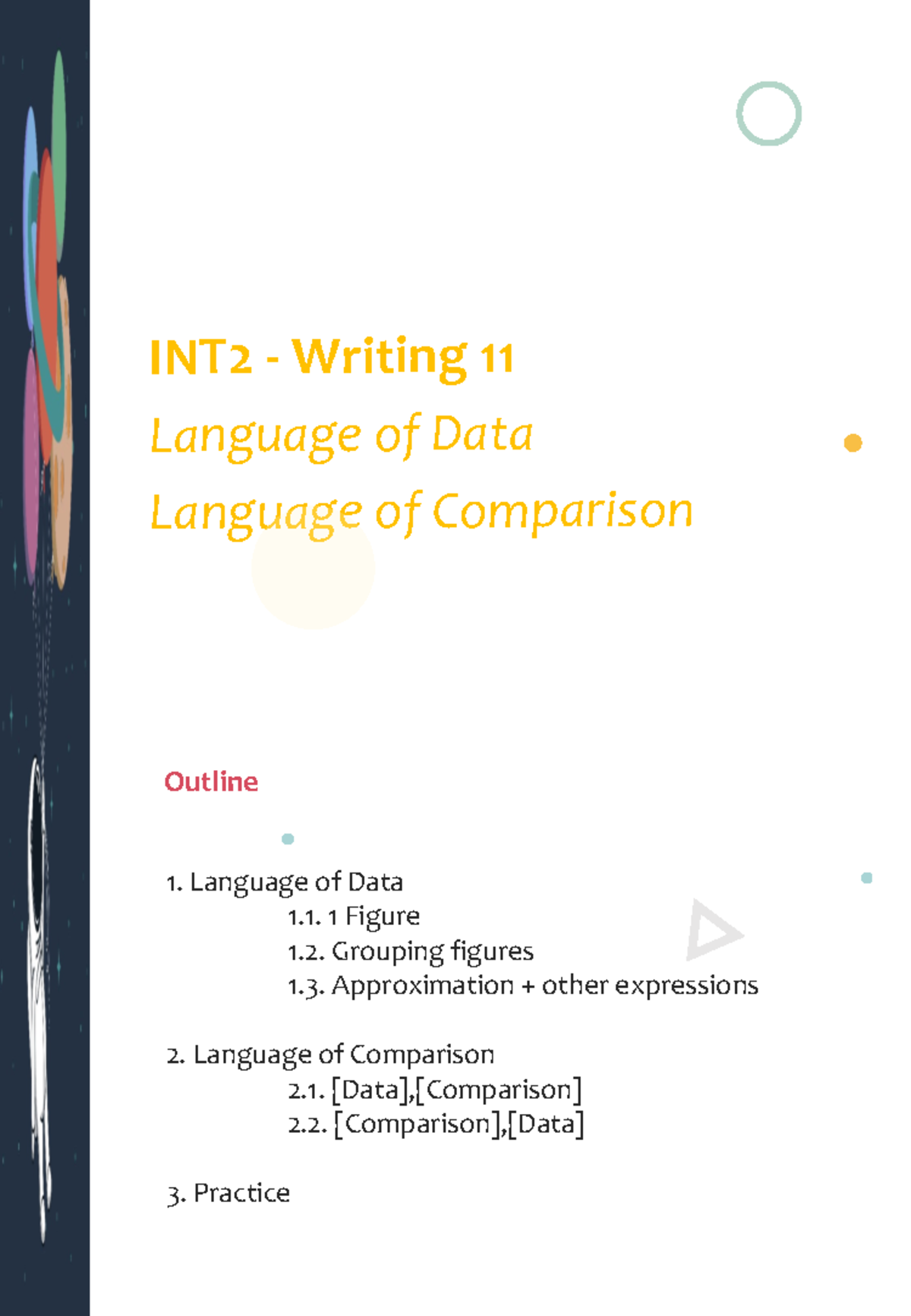INT2-W11 - dads - INT2 - Writing 11 Language of Data Language of Comparison Outline 1. Language ...