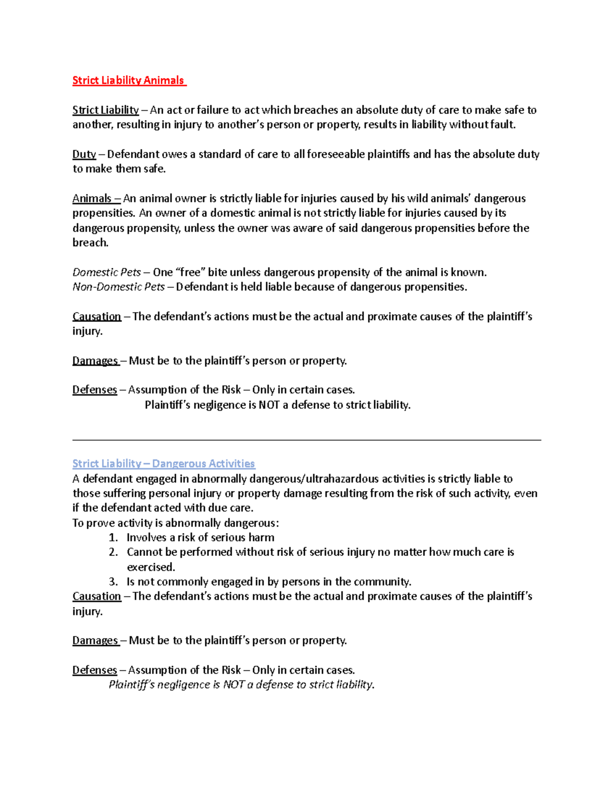 Torts 3 outlines - Strict Liability Animals Strict Liability – An act ...