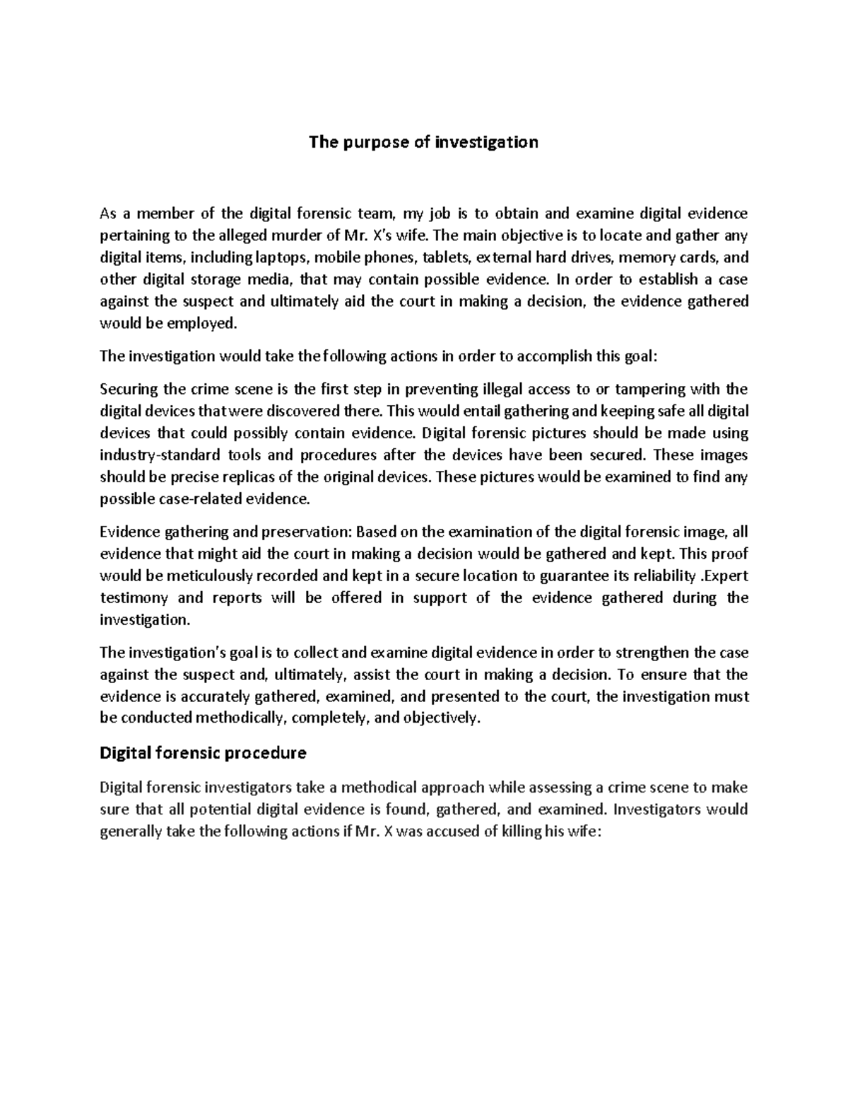 Purpose of investigation - X's wife. The main objective is to locate ...