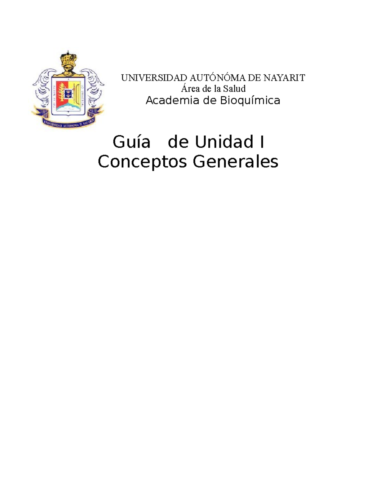 Bioquimica basica - Guía de Unidad I Conceptos Generales UNIVERSIDAD ...