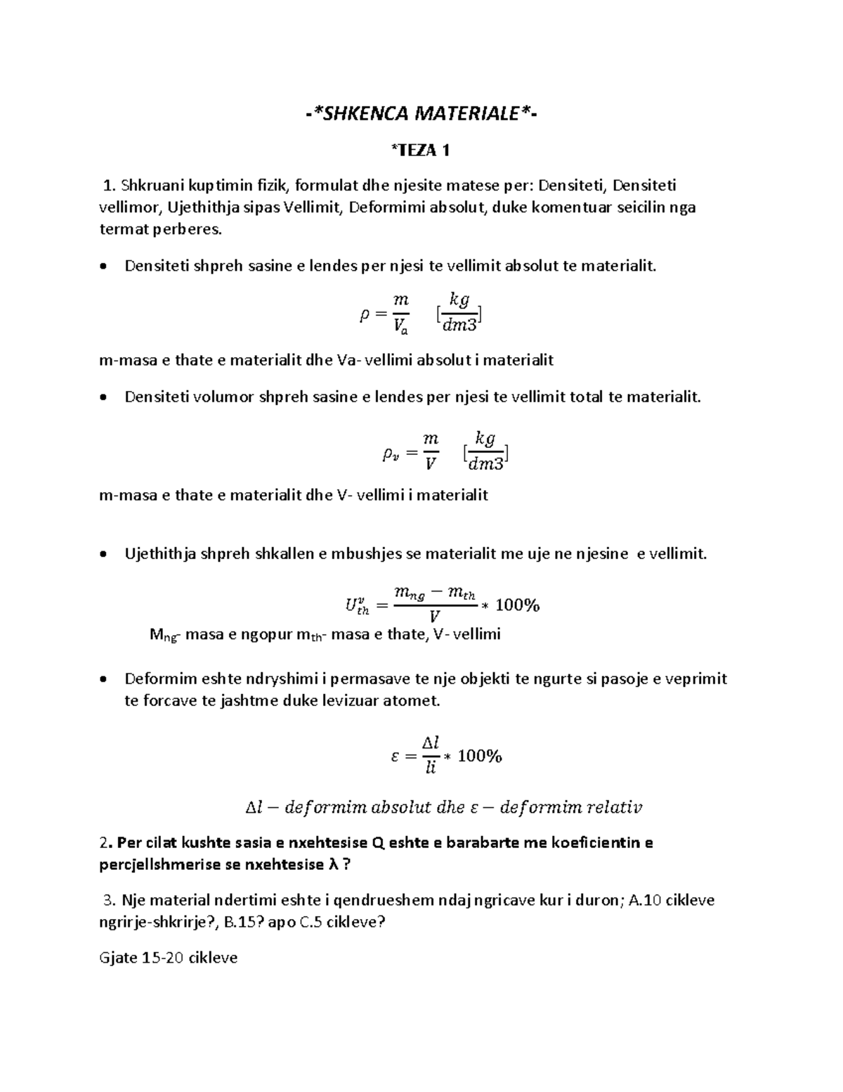 Shkenca Materiale - SHKENCA MATERIALE- *TEZA 1 Shkruani kuptimin fizik ...