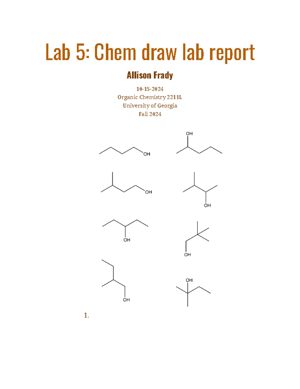 Lab 5 2211L - Chemdraw lab report - CHEM 2211L - Lab 5: Chem draw lab report Allison Frady 10-15 ...