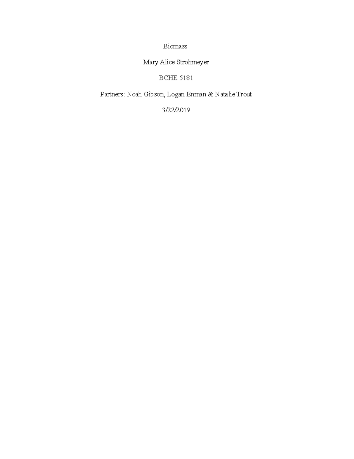 BCHE5181-Biomass LR - Lab Report - Biomass Mary Alice Strohmeyer BCHE ...