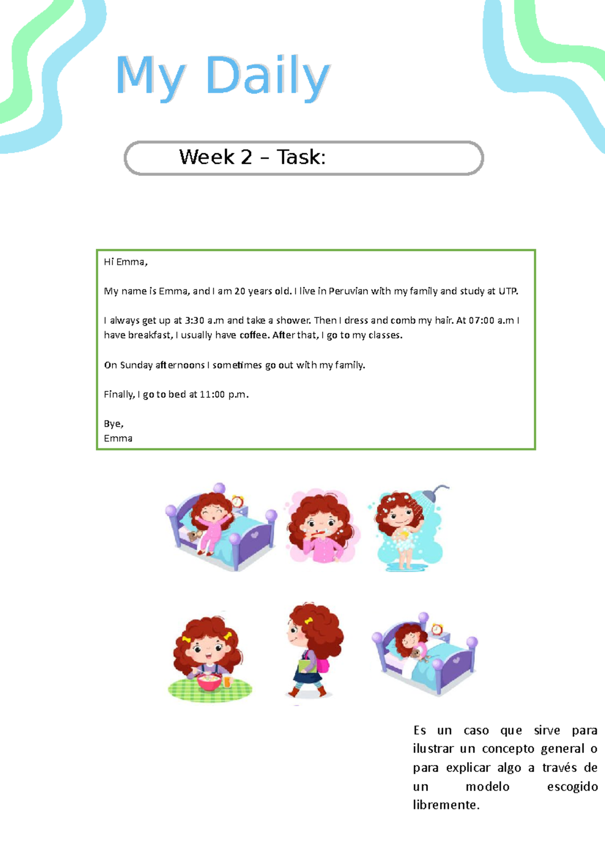 My daily routine - My DailyMy Daily Week 2 – Task: Hi Emma, My name is ...