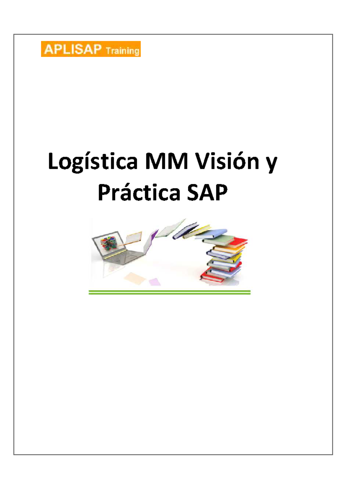 Manual Logística MM Visión y Práctica SAP 2 - Logística MM Visión y ...