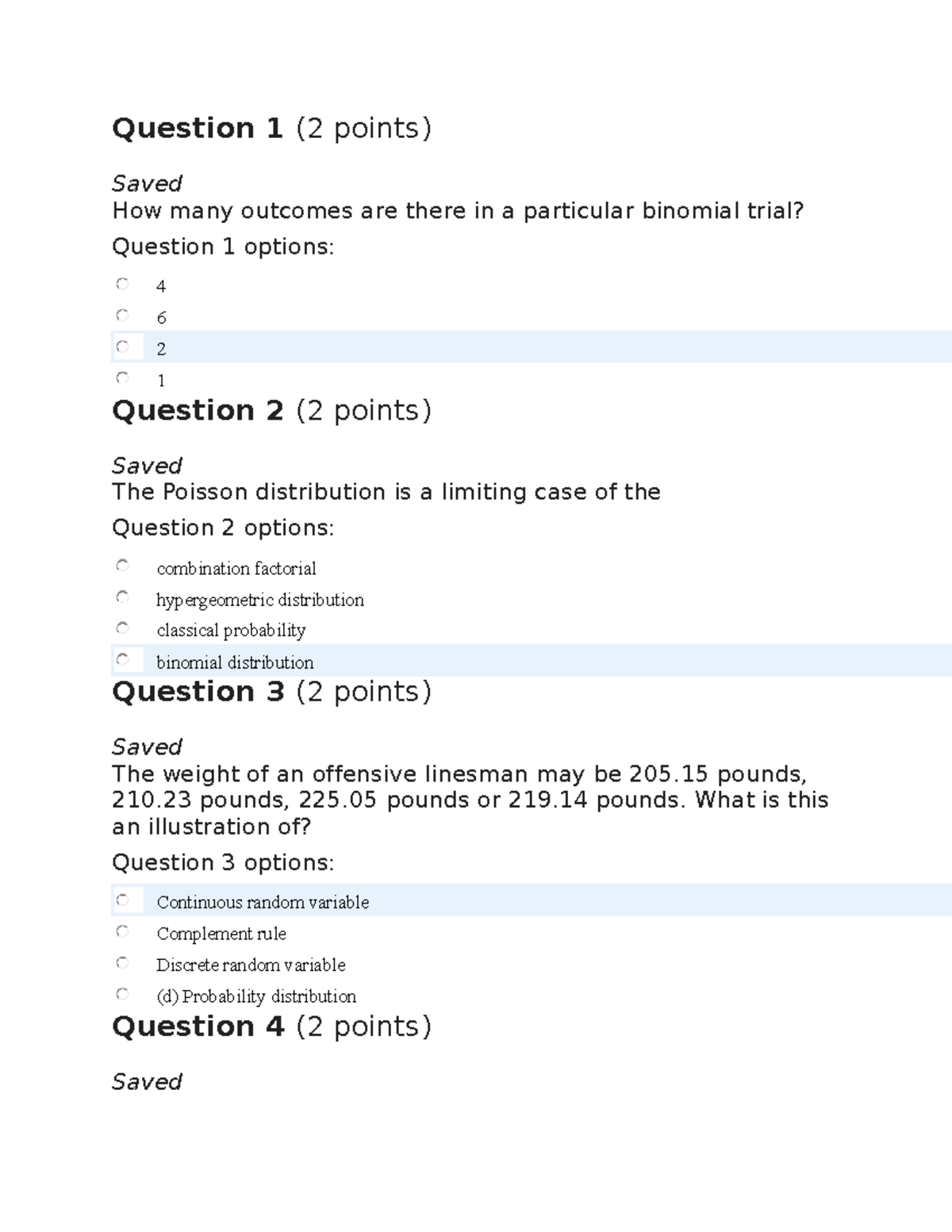 Quiz 4 QUA0003 - QUIZ - Question 1 (2 points) Saved How many outcomes ...