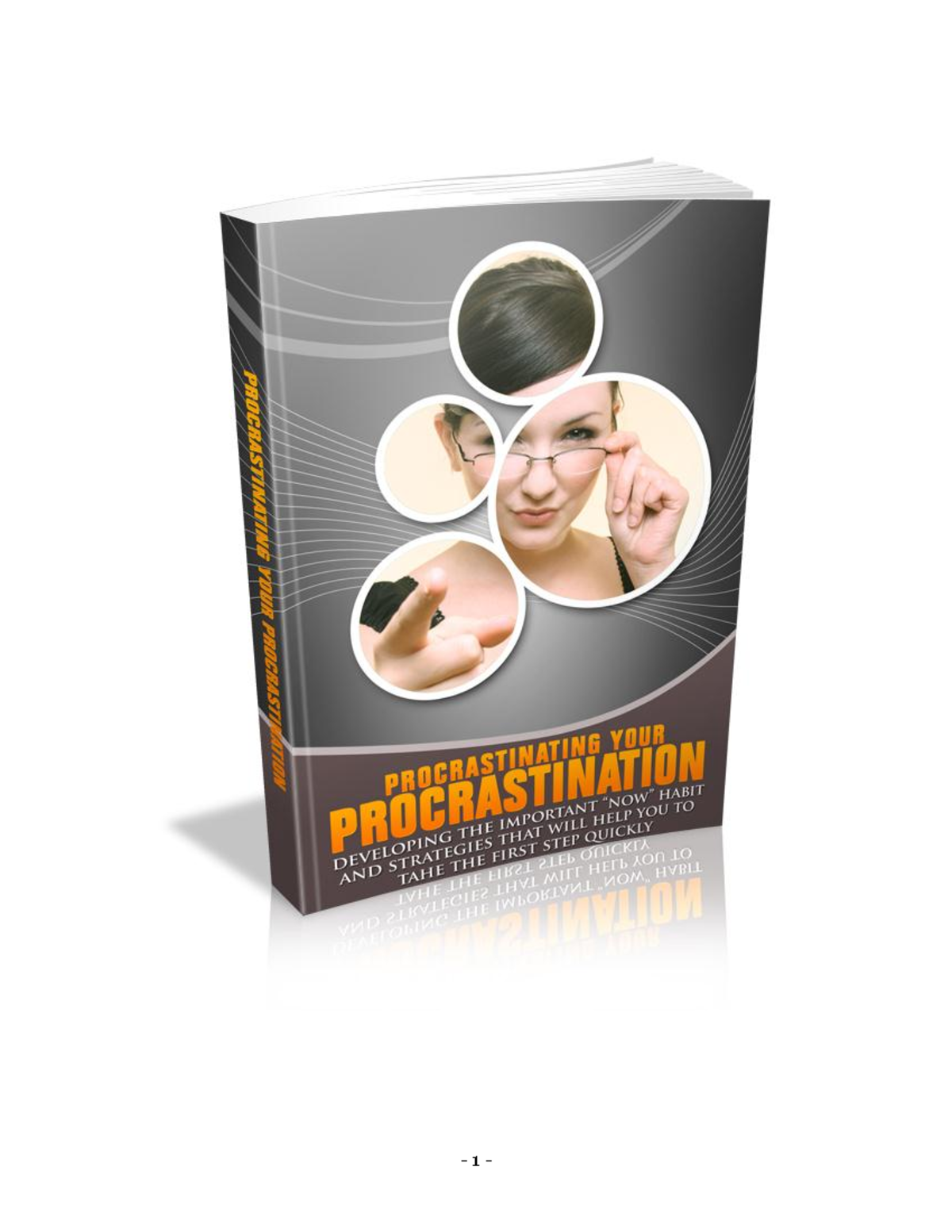 Procrastinating Your Procrastination - Terms and Conditions LEGAL NOTICE The Publisher has ...