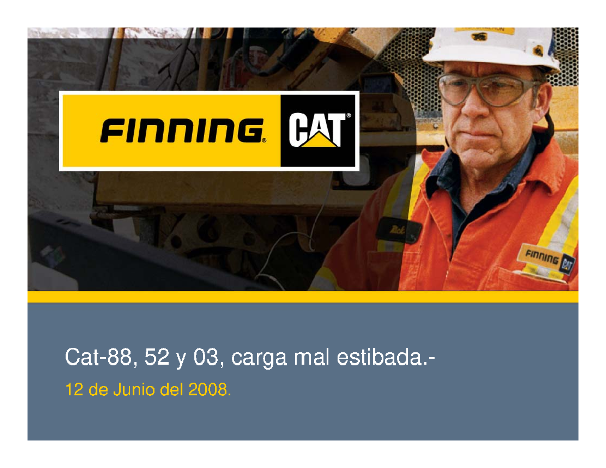 Cat-52- 88 -03, carga mal estibada - Cat-88, 52 y 03, carga mal ...
