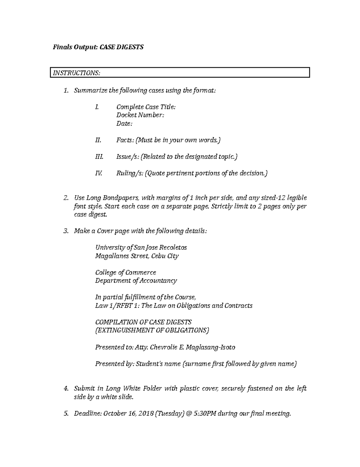 Finals Output - Law 1 RFBT 1 2018 - Finals Output: CASE DIGESTS INSTRUCTIONS: Summarize the ...