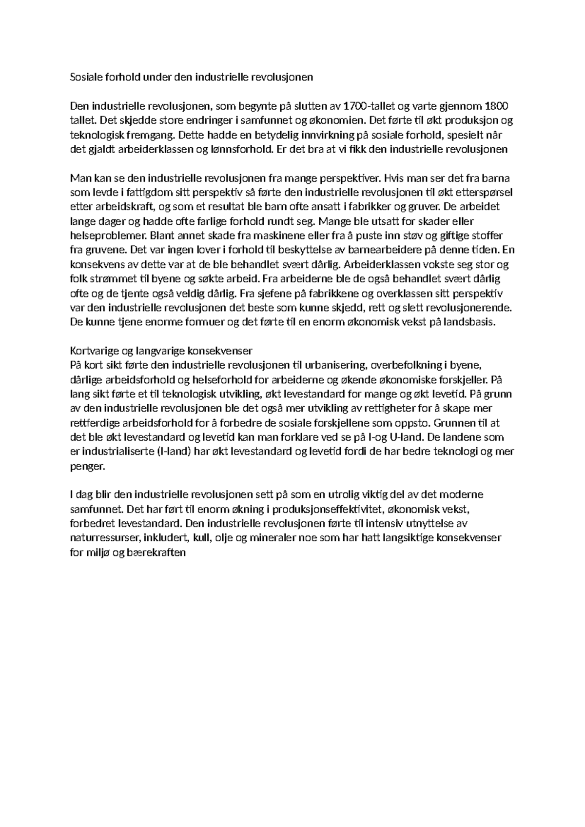 Den industreielle revolusjonen - Sosiale forhold under den industrielle revolusjonen Den - Studocu