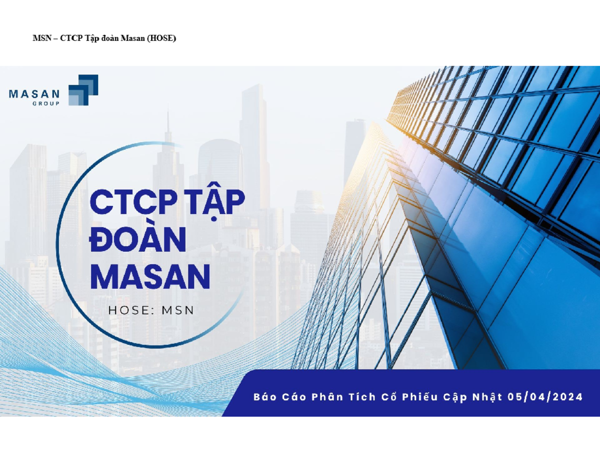Nhóm 1 - MSN - .............. - TỔNG QUAN DOANH NGHIỆP • Trải qua hơn ...