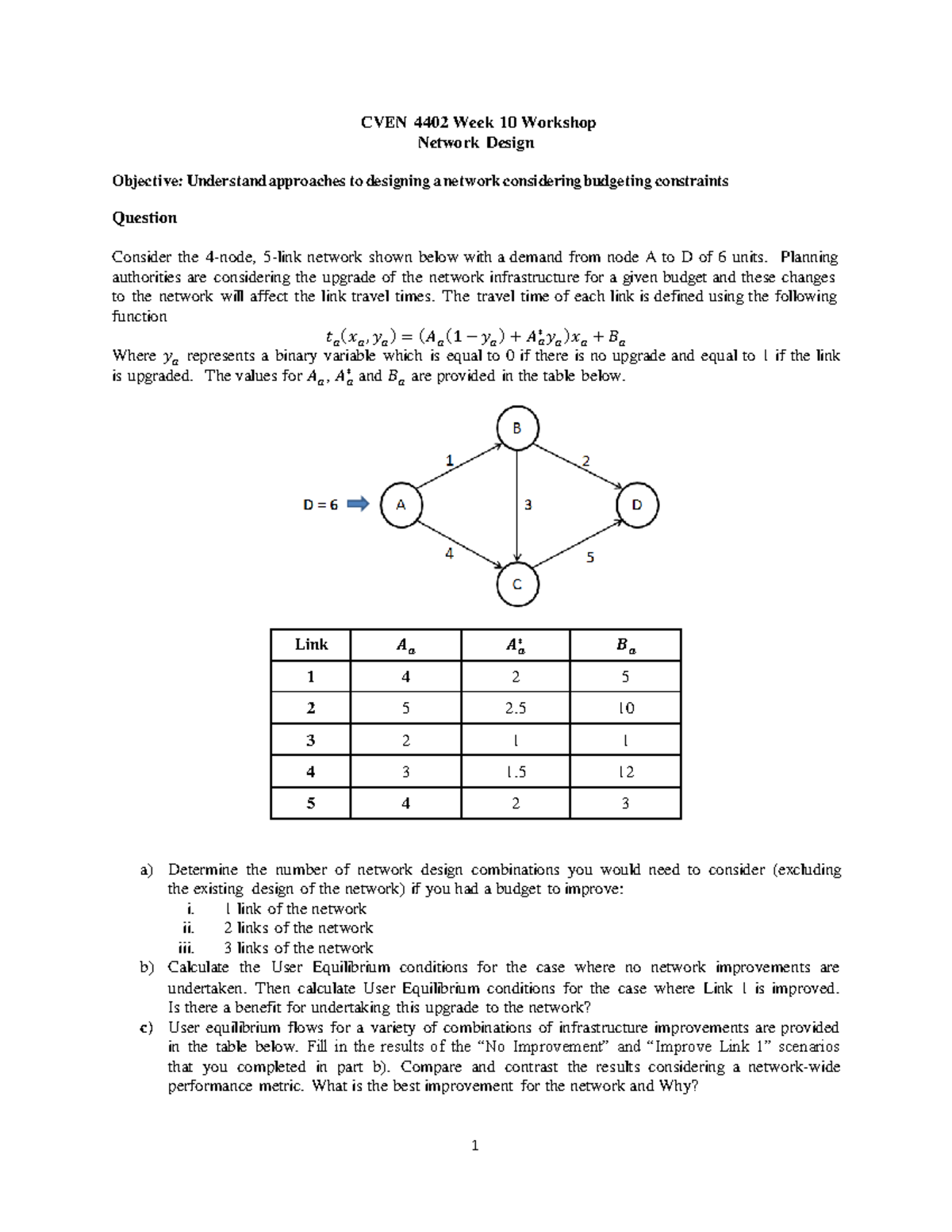 CVEN4402 Week 10 Workshop Questions - Warning: TT: undefined function: 32 1 푎 ∗ 푎 ∗ CVEN 4402 ...