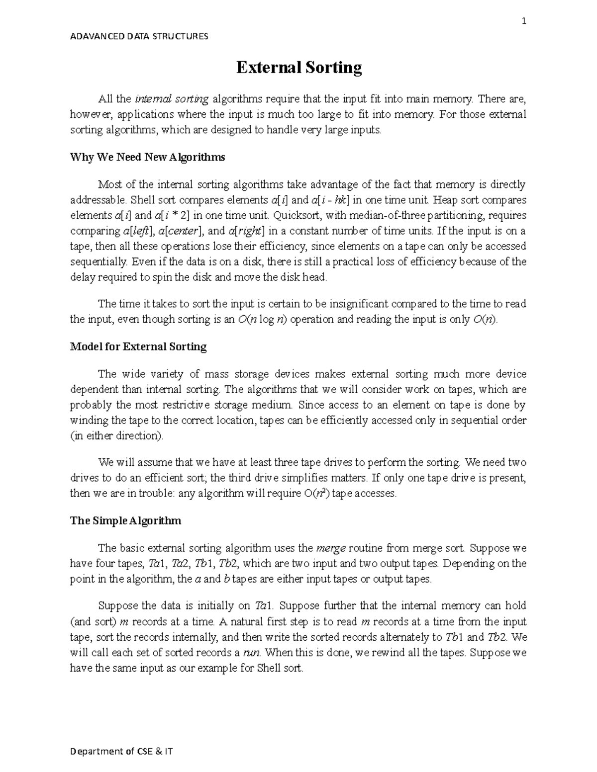 ADS-UNIT-I - ADAVANCED DATA STRUCTURES External Sorting All the internal sorting algorithms ...