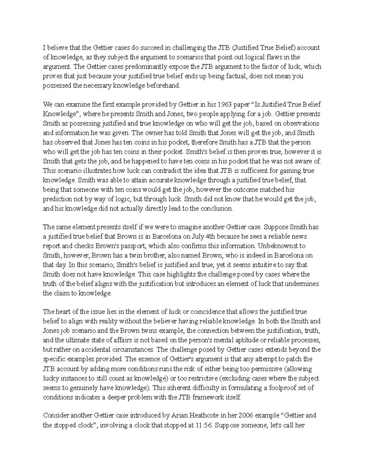 PHIL115 Comment Sheet-3 - I believe that the Gettier cases do succeed ...