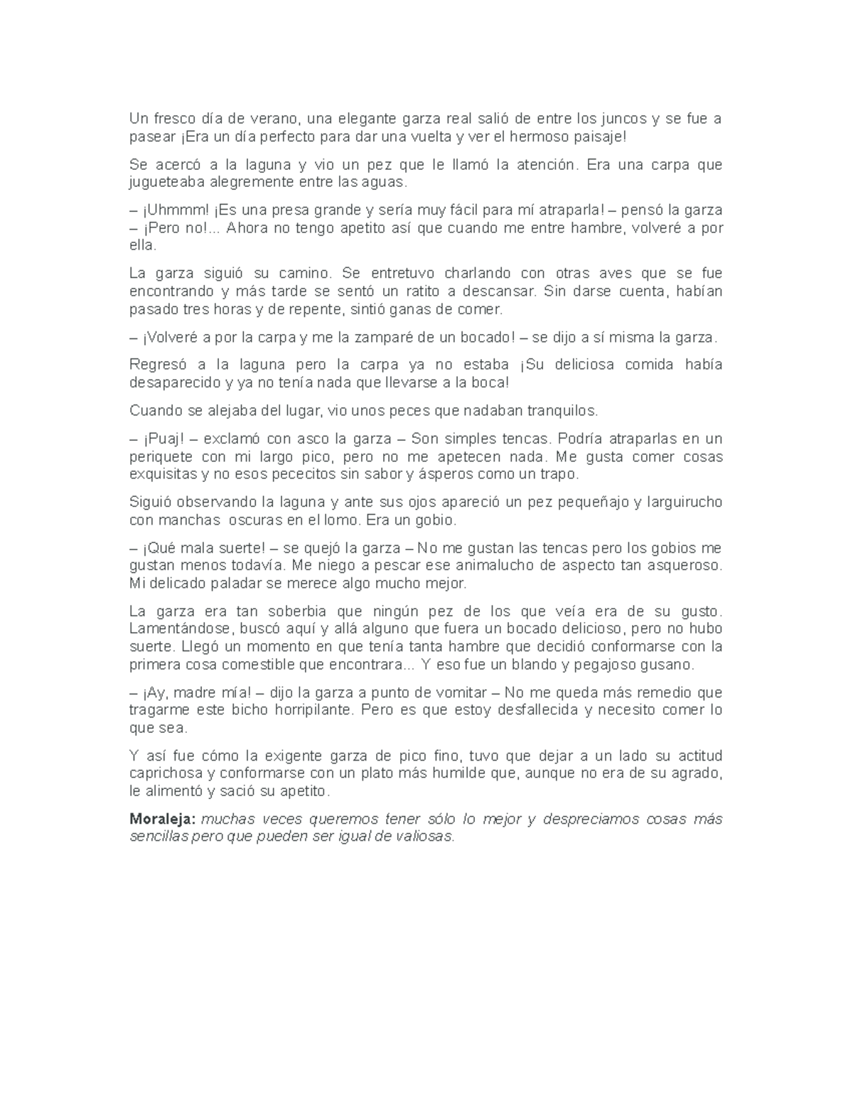 Fabula - Un fresco día de verano, una elegante garza real salió de ...