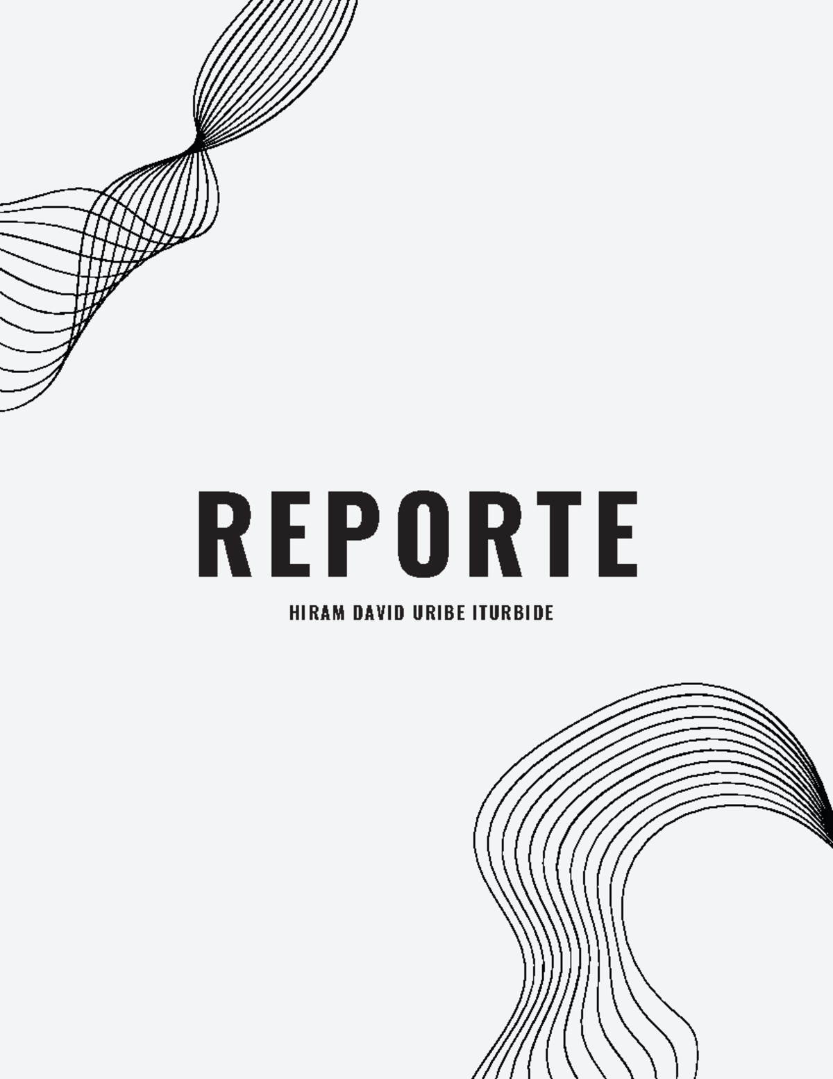 Reporte - TRABAJO PARA MATERIA EN LINEA - REPORTE HIRAM DAVID URIBE ...