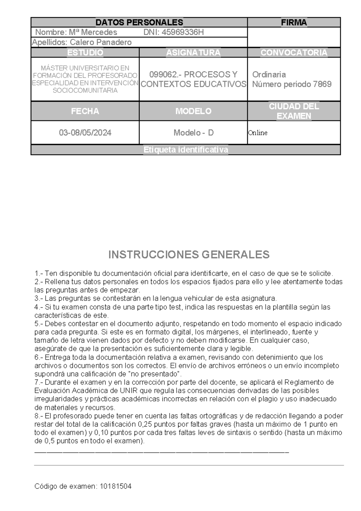Examen - DATOS PERSONALES FIRMA Nombre: Mª Mercedes DNI: 45969336H ...