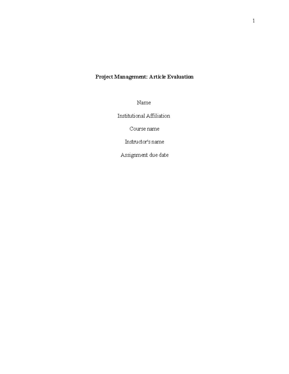 Article Review - Project Management: Article Evaluation Name Institutional Affiliation Course ...