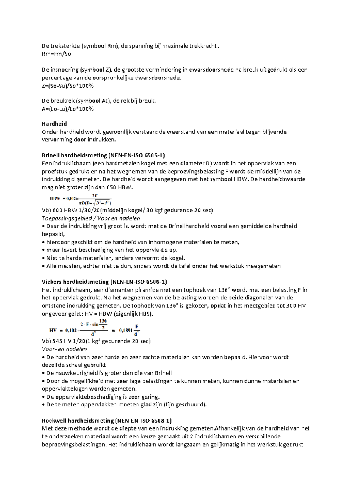 Samenvatting Materiaalkunde 2012/2013 - De treksterkte (symbool Rm), de ...