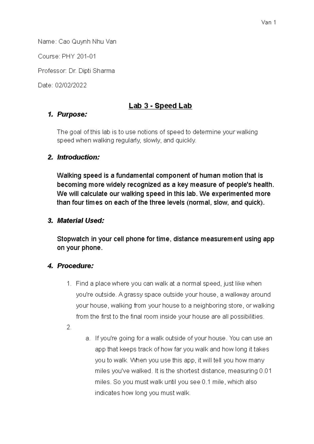 PHY-201-01-Lab Report 3 - Name: Cao Quynh Nhu Van Course: PHY 201- Professor: Dr. Dipti Sharma ...