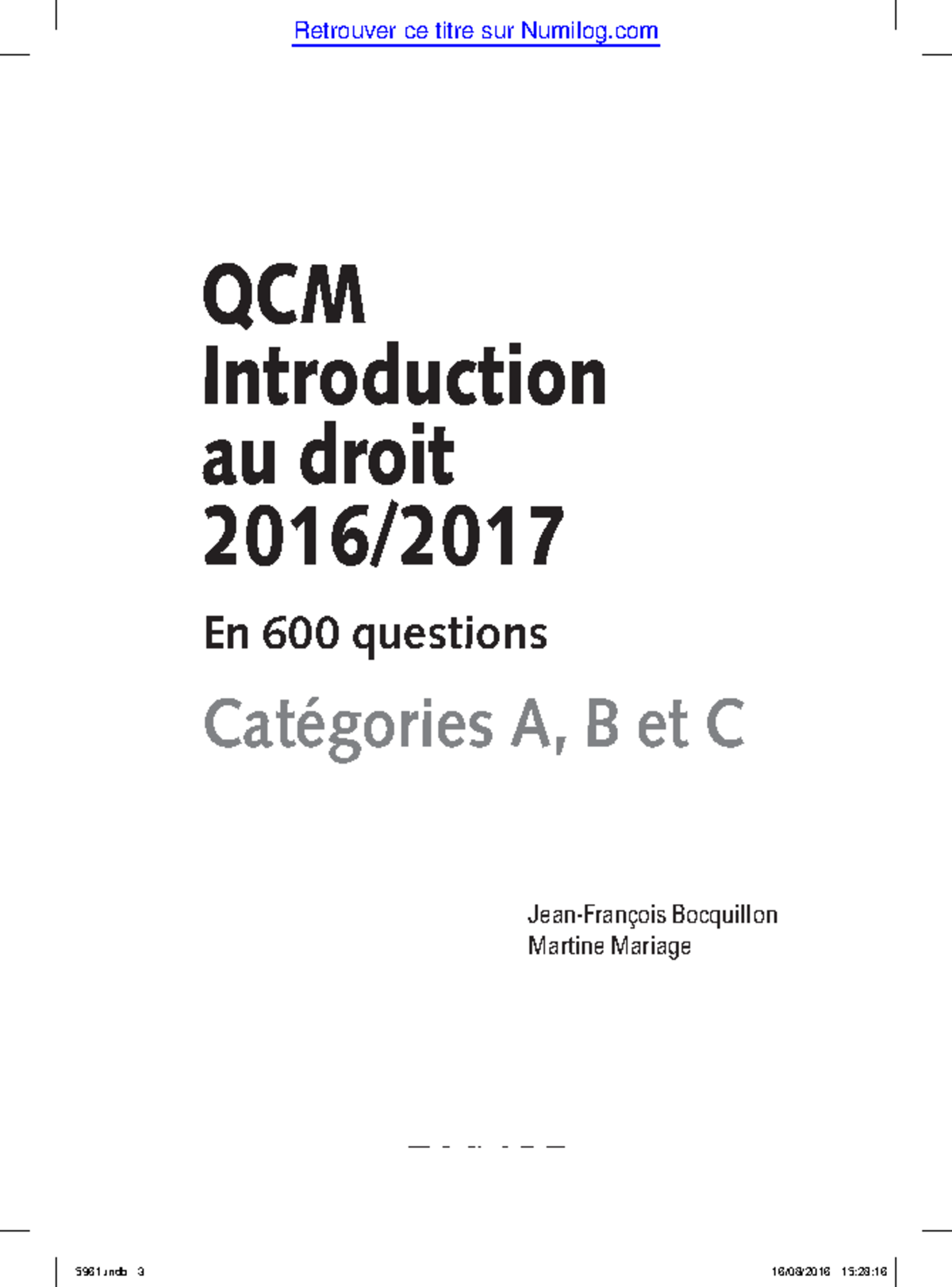 Quiz juridique - QCM Introduction au droit 2016/ En 600 questions Catégories A, B et C Jean ...