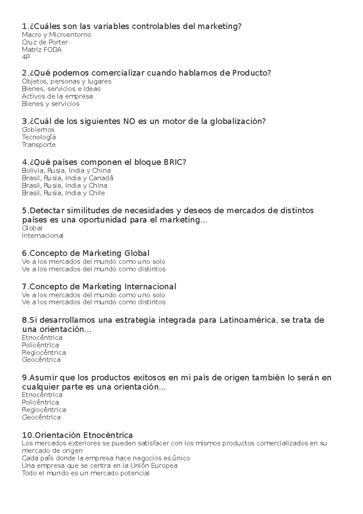 Multiple Choice - Repaso MKT Global - 1º Parcial - 1.¿Cuáles son las ...