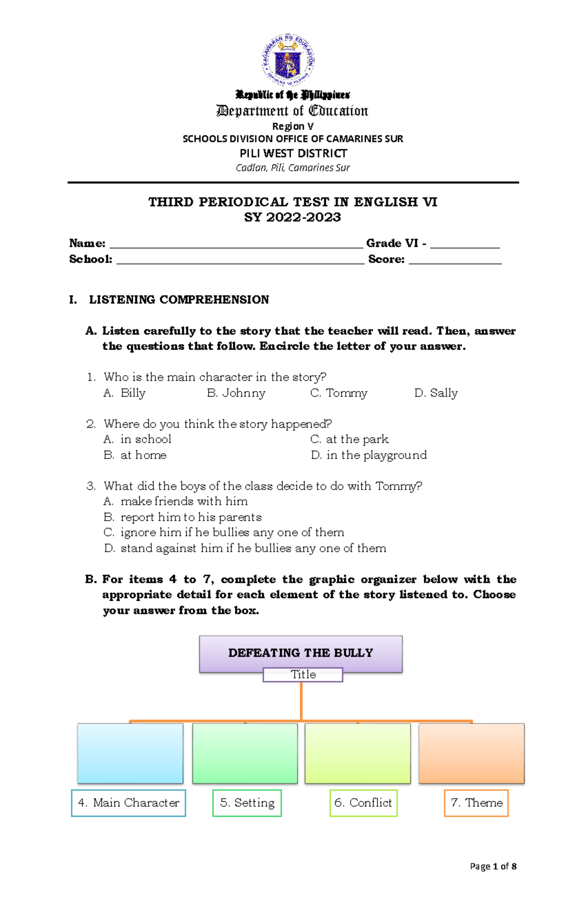 English 6 Q3 Final TQs - none - DEFEATING THE BULLY Title 4. Main Character 5. Setting 6 ...