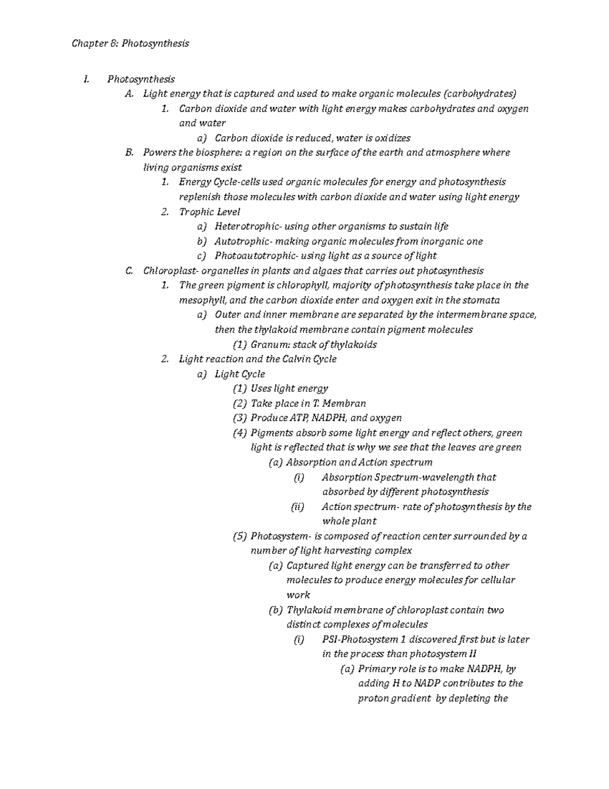 Chapter 8 Photosynthesis - I. Photosynthesis A. Light energy that is ...