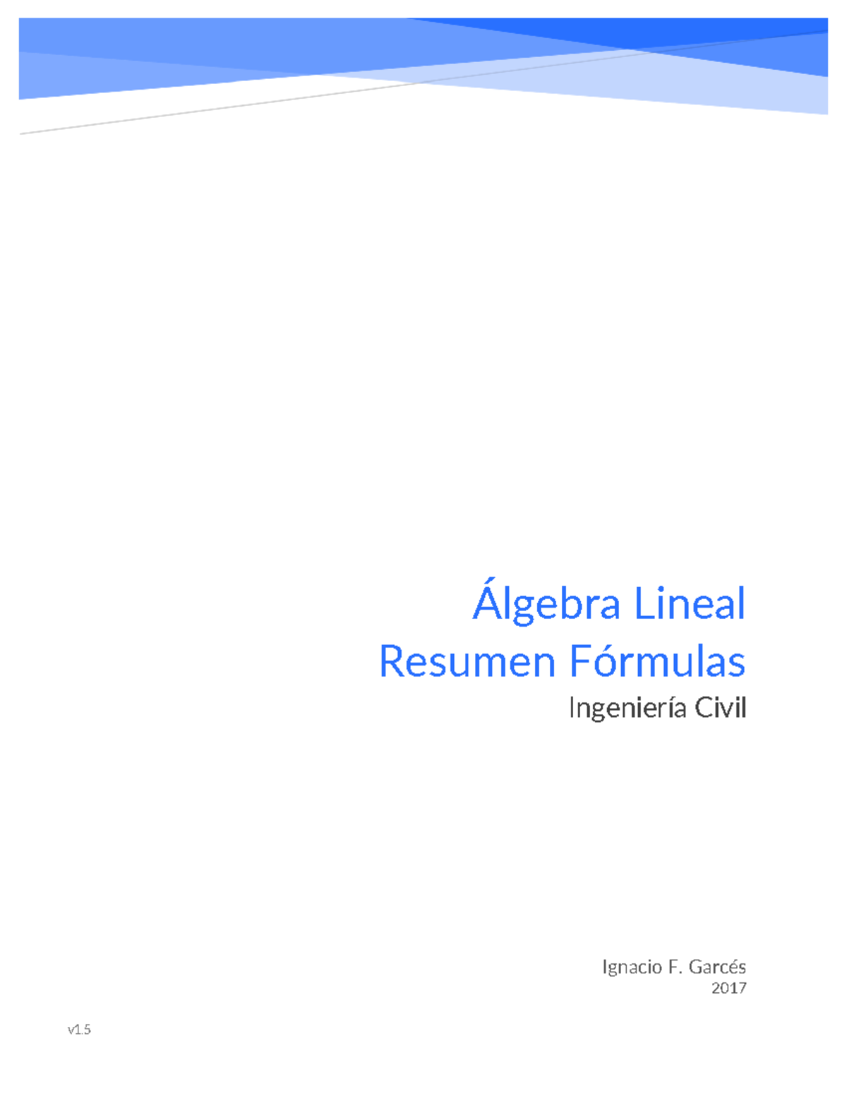 [Á. Lineal] Resumen Fórmulas v1 - Álgebra Lineal Resumen Fórmulas ...