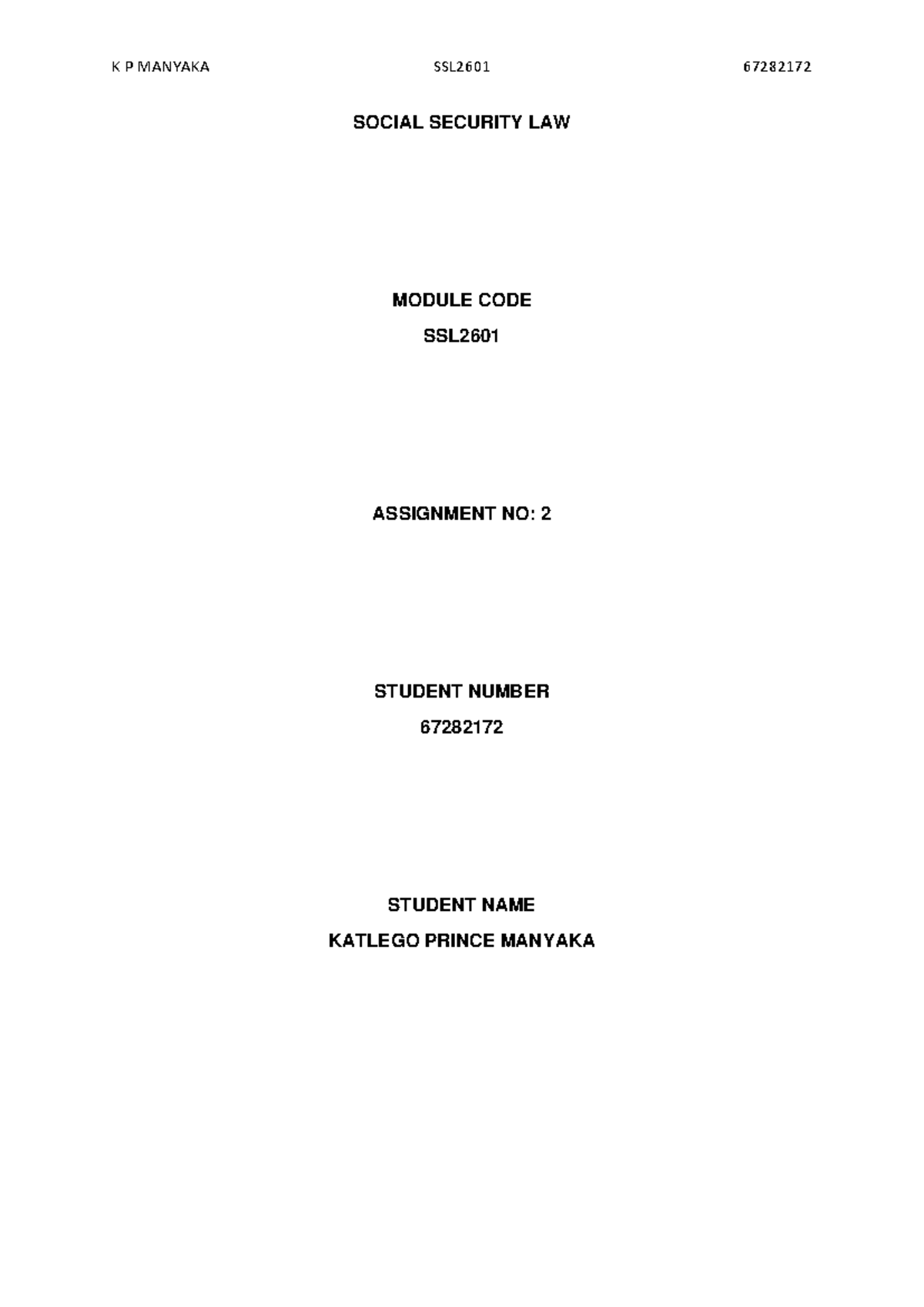 SSL2601 Assignment 2 - Purpose of COIDA - K P MANYAKA SSL2601 67282172 SOCIAL SECURITY LAW ...