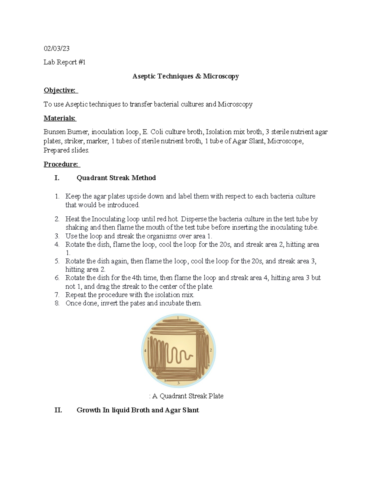 Micro Lab #1 - Lab Report - 02/03/ Lab Report # Aseptic Techniques & Microscopy Objective: To ...