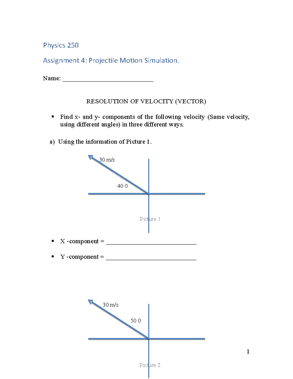 Physics 250 Assignment 4 - Name: ___________________________ RESOLUTION ...