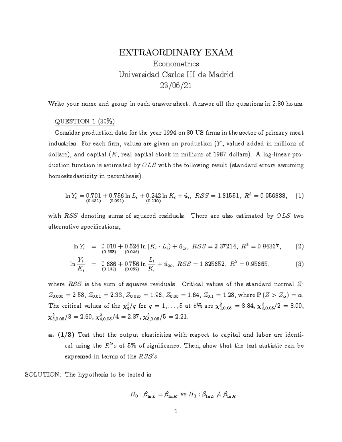 Junio 2021 soluciones - EXTRAORDINARY EXAM Econometrics Universidad Carlos III de Madrid 23/06 ...