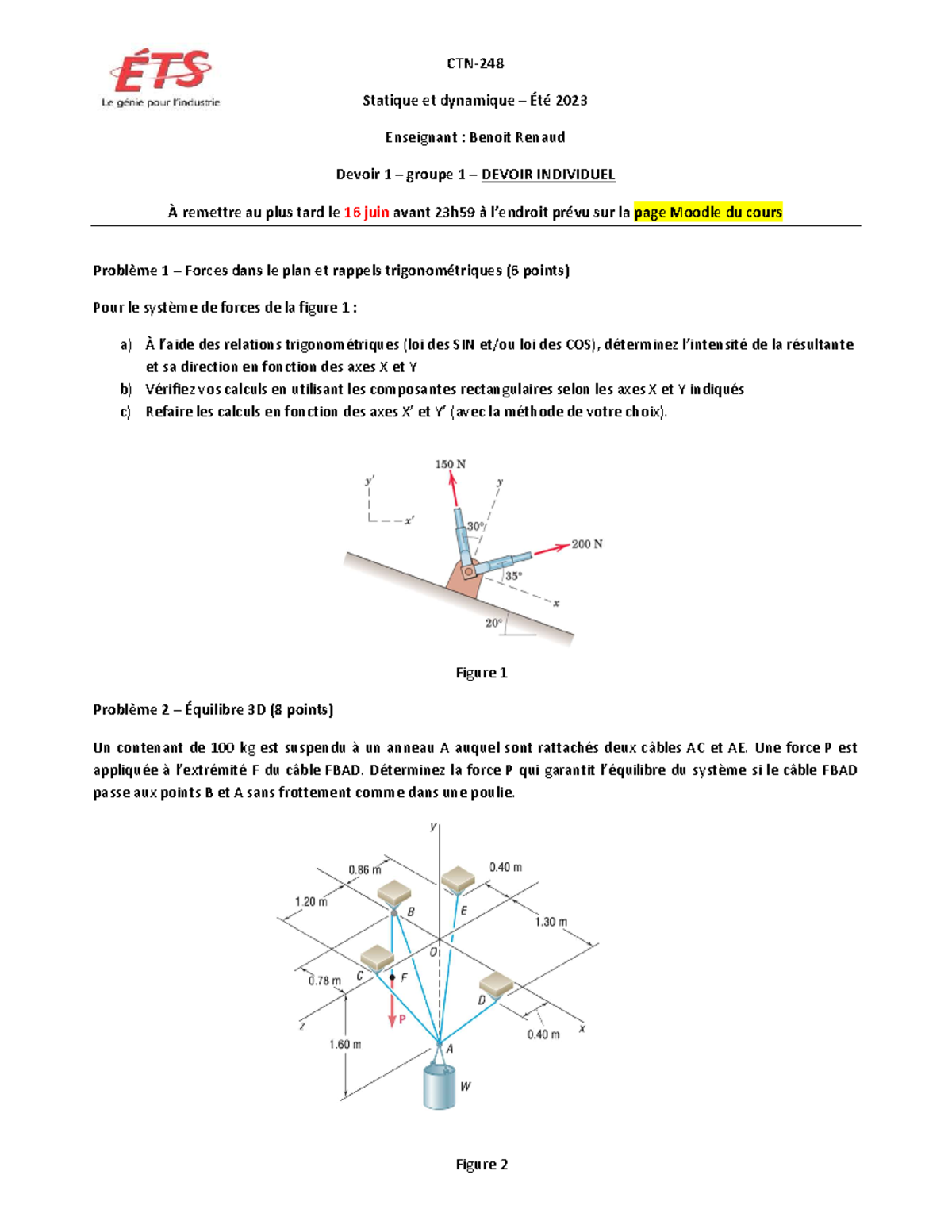Devoir 1 - groupe 1 - CTN- Statique et dynamique – Été 2023 Enseignant : Benoit Renaud Devoir 1 ...