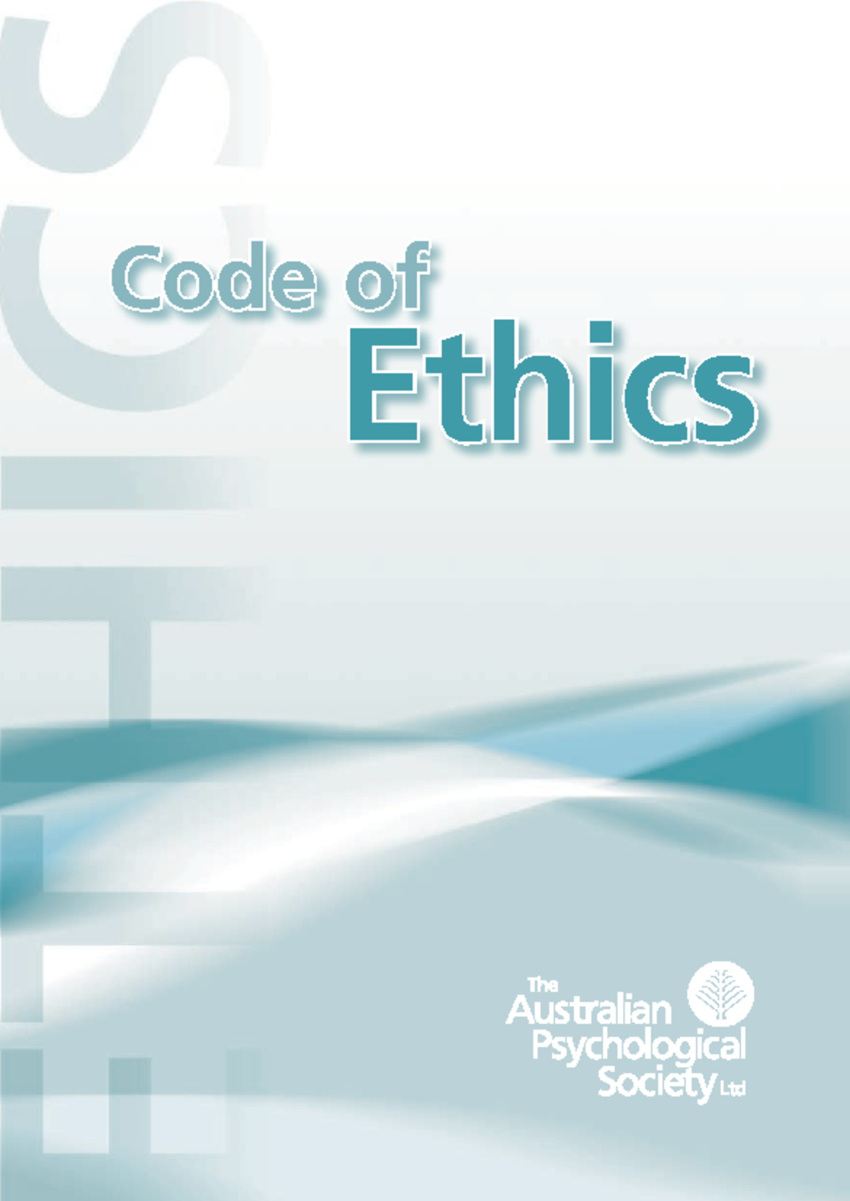 APS Code of Ethics 2007 - Ethics Code of © The Australian Psychological ...