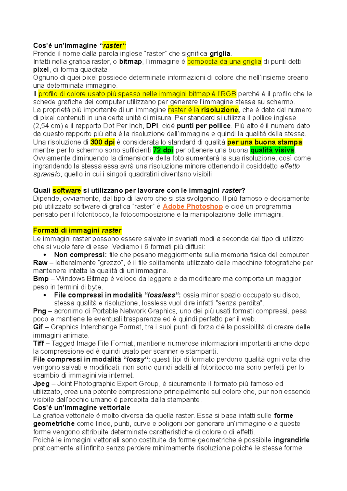 Raster vs vettoriali - Cos’è un’immagine “raster“ Prende il nome dalla ...
