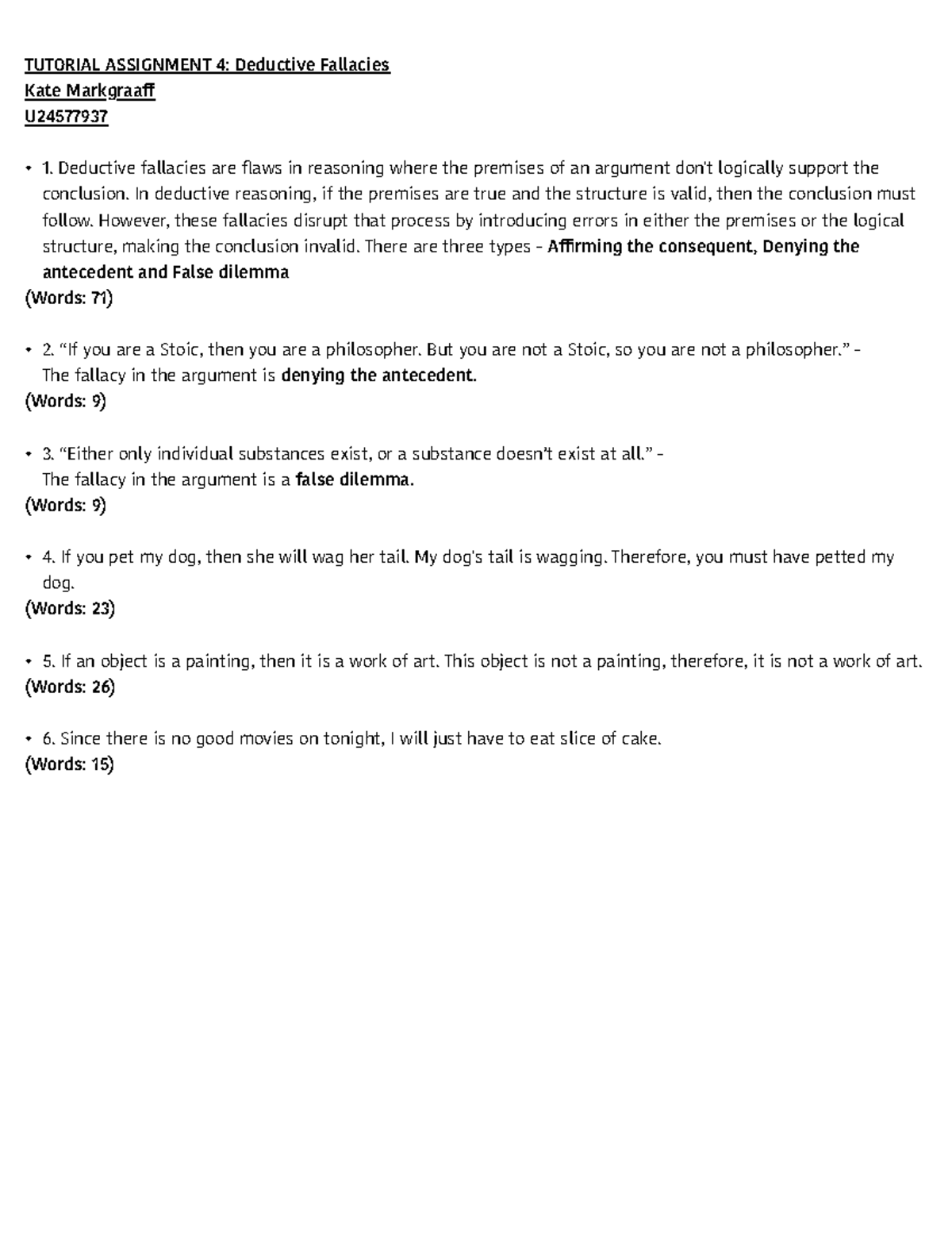 08 May 2024 tut work - TUTORIAL ASSIGNMENT 4: Deductive Fallacies Kate Markgraaff U Deductive ...