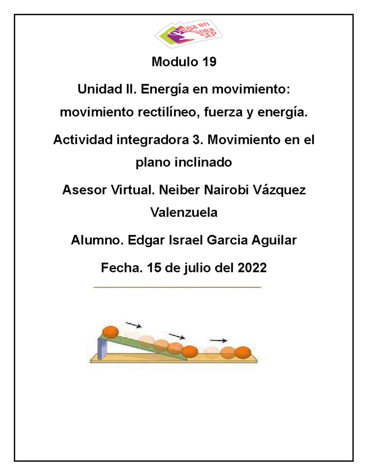 Modulo 19 ACT 3 - Unidad II. Energía en movimiento: movimiento ...