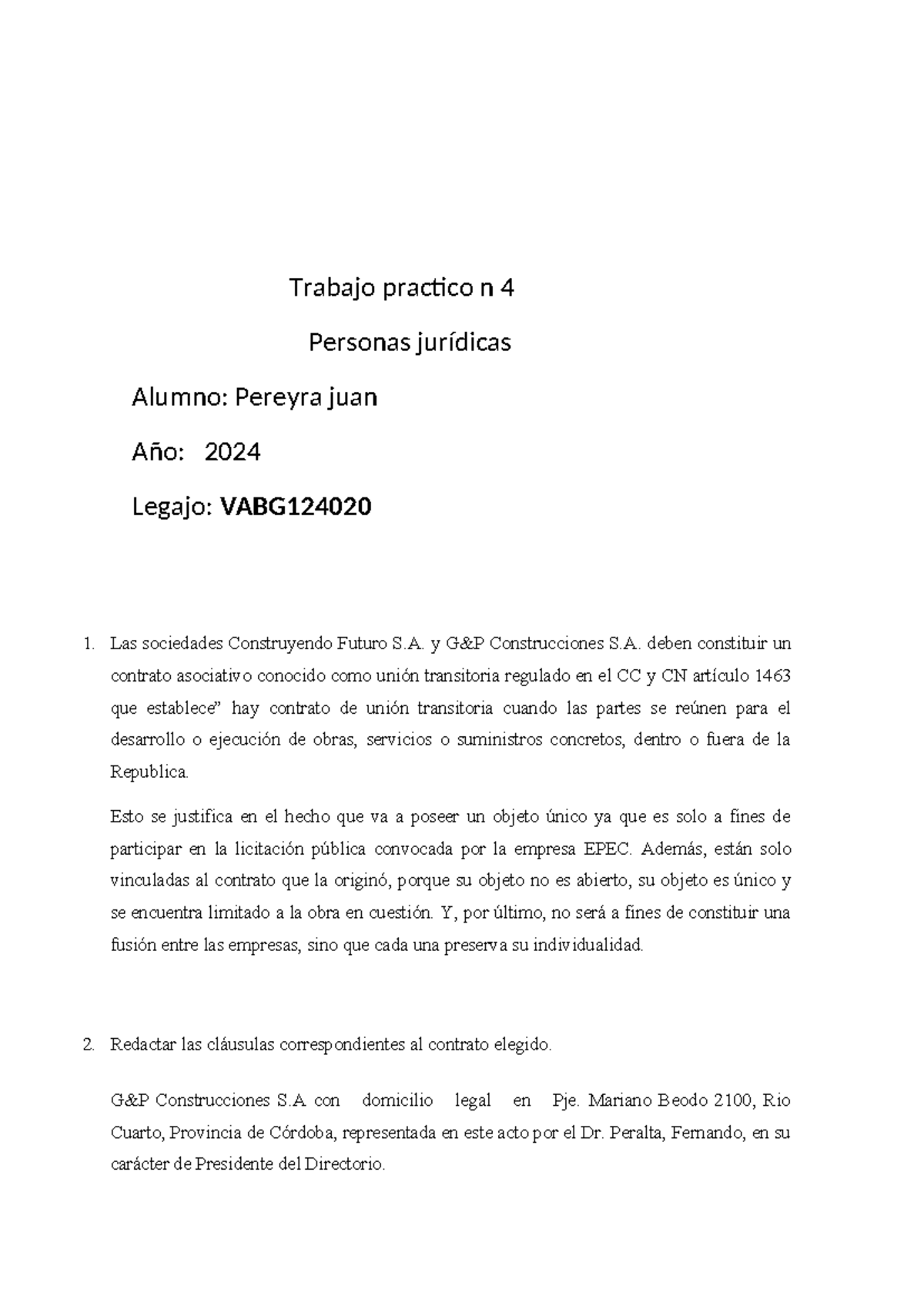 Trabajo 4 - 100 - Trabajo practico n 4 Personas jurídicas Alumno: Pereyra juan Año: 2024 Legajo ...