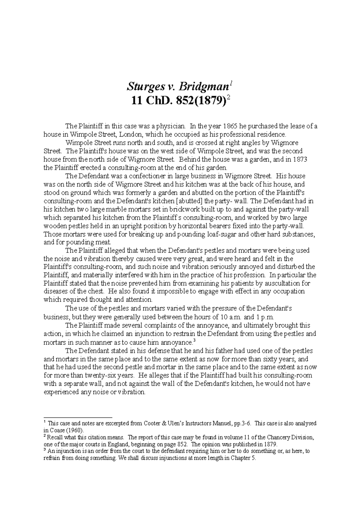 Sturges v Bridgman - Sturges v. Bridgman 1 11 ChD. 852(1879) 2 The ...