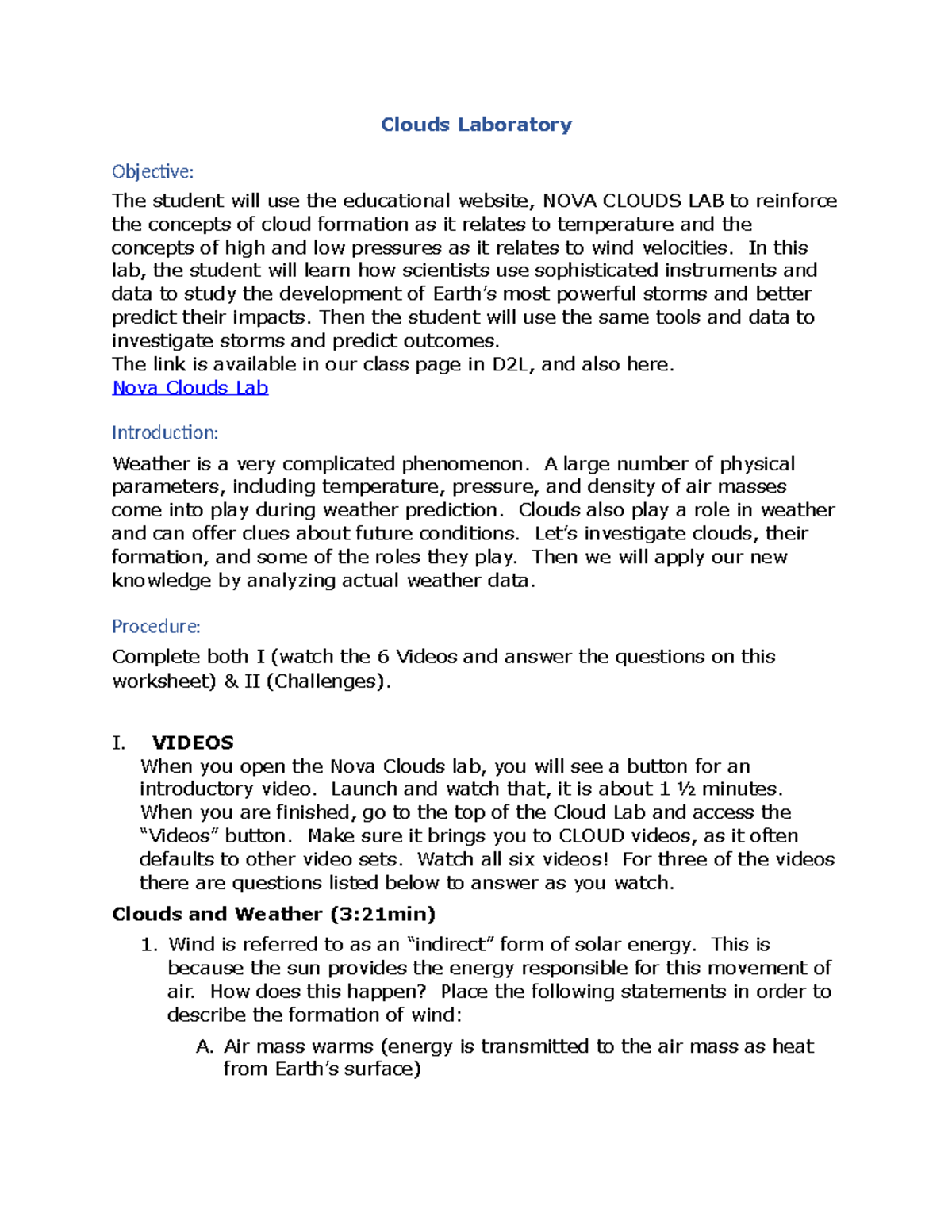 Clouds Lab Nova 2 - Cloud Assignment - Clouds Laboratory Objec&ve: The student will use the ...