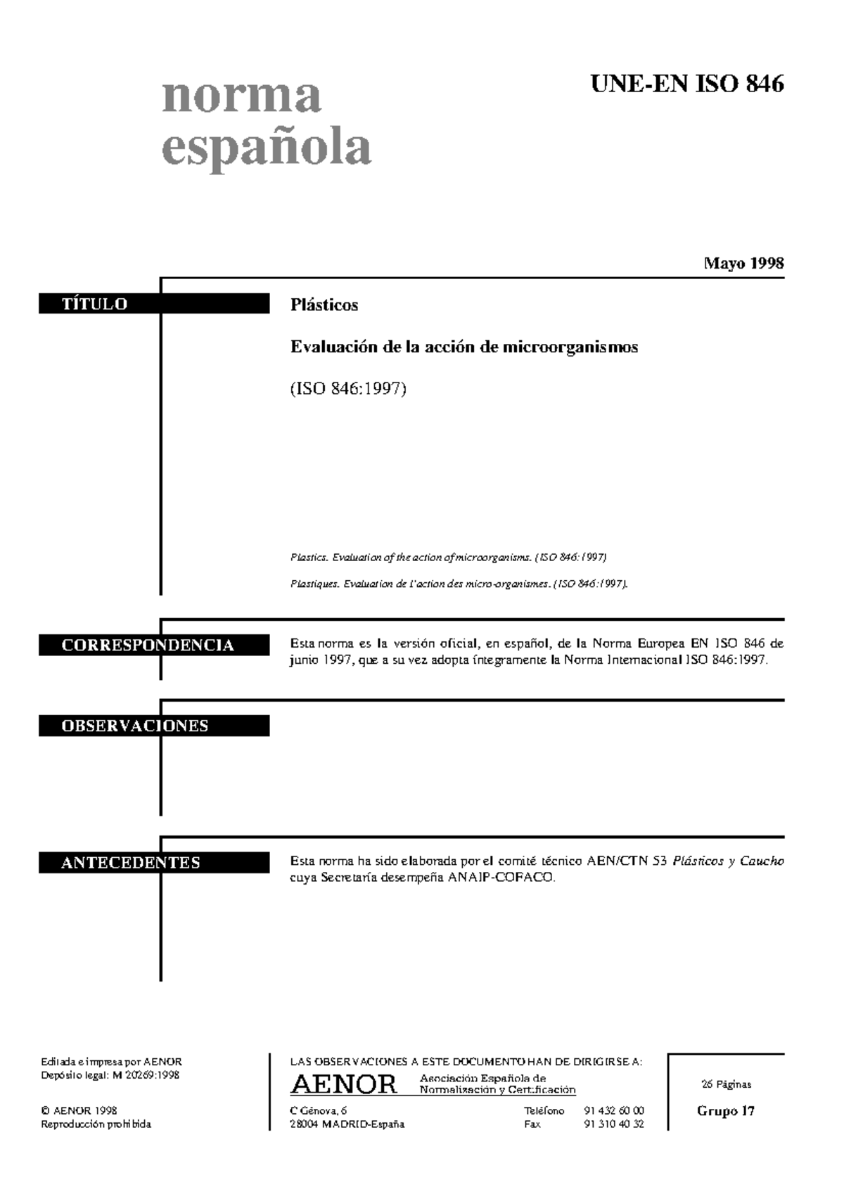 ISO 846 - ,,, - UNE-EN ISO 846 norma española Mayo 1998 TÍTULO Plásticos Evaluación de la acción ...