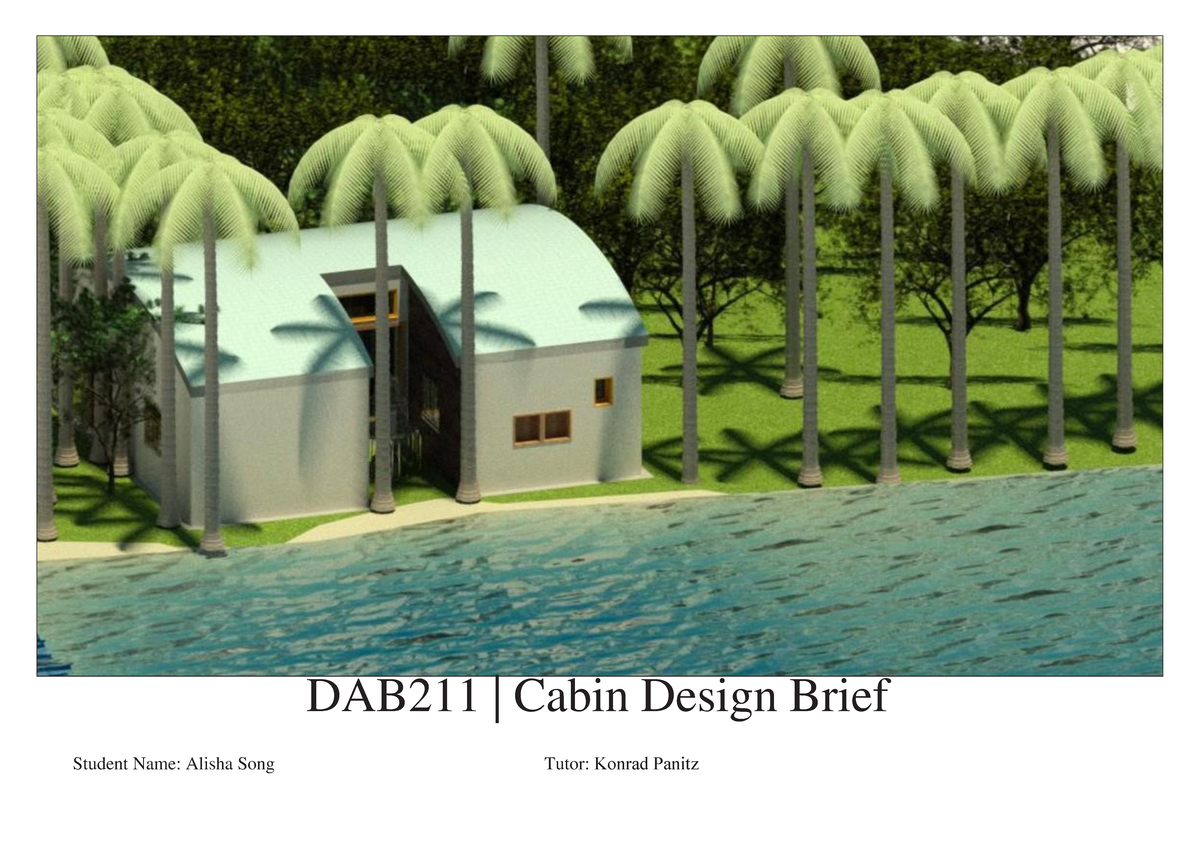 DAB211 Assignment 2 n10467084 Alisha S - DAB211 | Cabin Design Brief ...